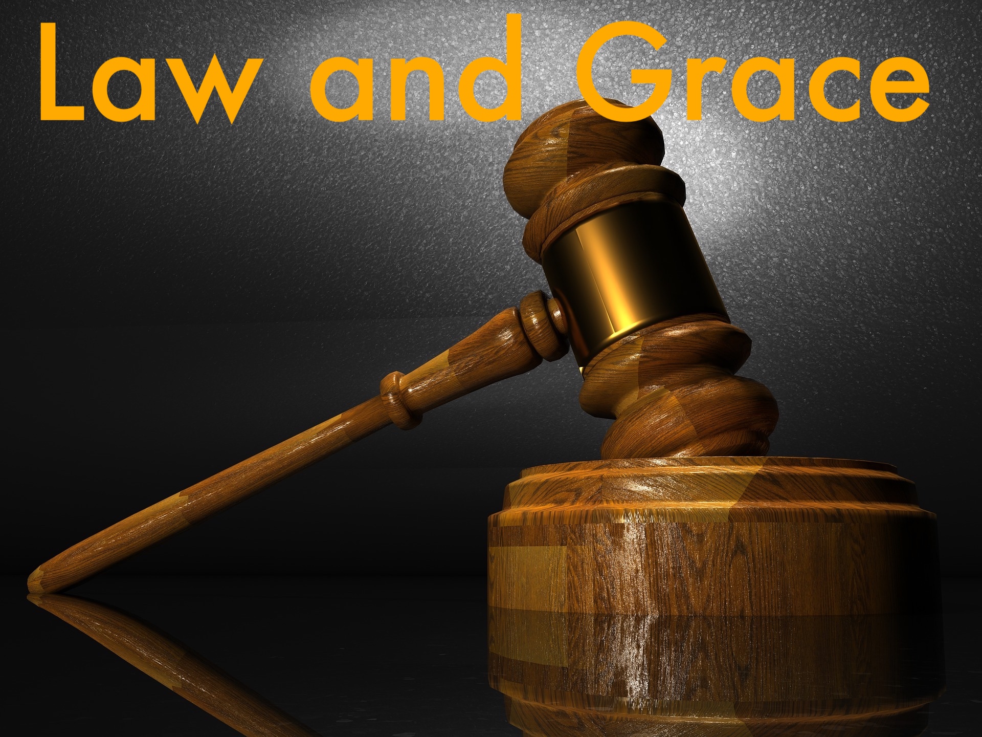 Law and Grace – GraceLife Blog