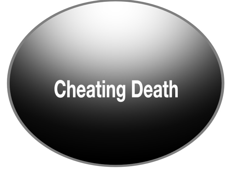 Cheating Death – GraceLife Blog