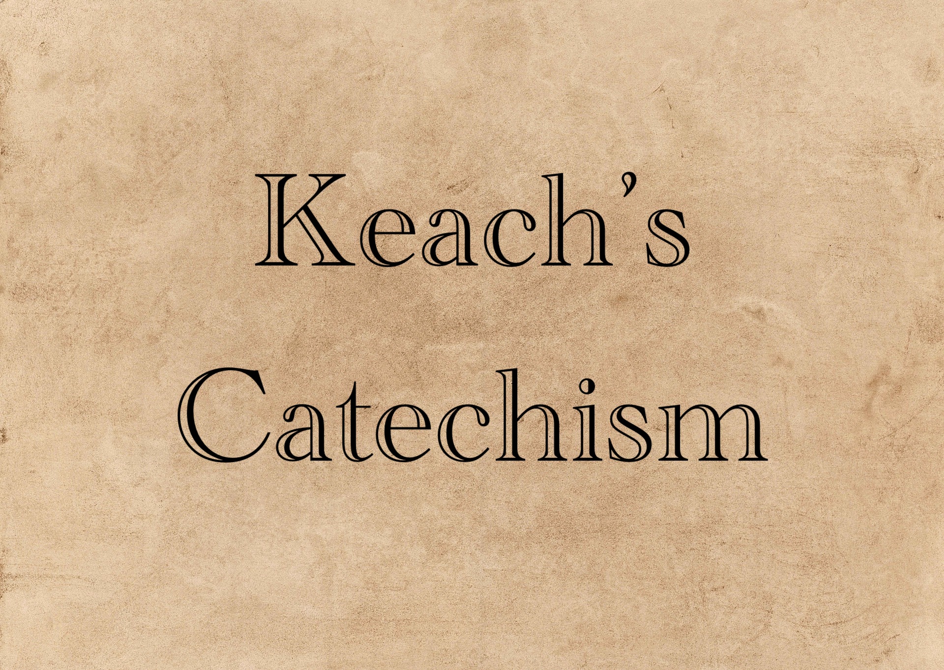 Why Learn a Christian Catechism? (Part Seven) – GraceLife Blog
